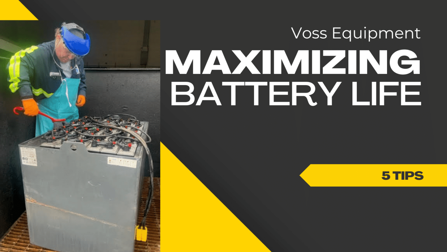 5 Ways to Get the Most Out of Your Batteries | Voss Equipment, Inc.